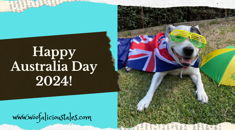 Happy Australia Day 2024! - Woofalicious Tales